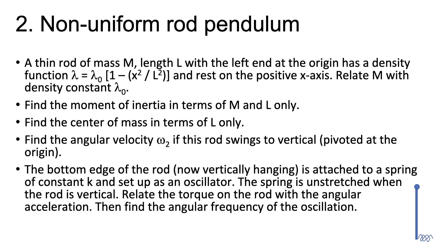 Solved 2. Non-uniform rod pendulum - A thin rod of mass M, | Chegg.com