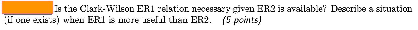 Is the Clark-Wilson ER1 relation necessary given ER2 | Chegg.com