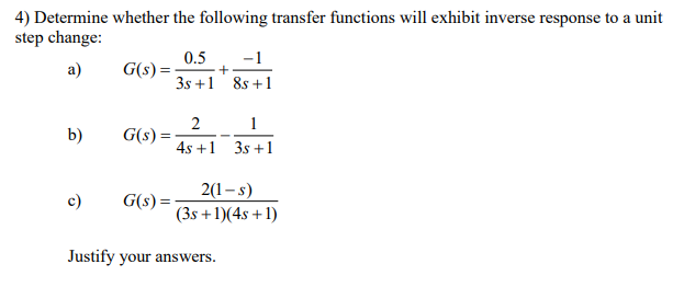 Solved 4) Determine whether the following transfer functions | Chegg.com