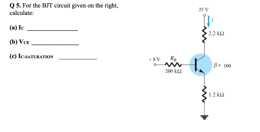 Solved Q 5. ﻿For the BJT circuit given on the | Chegg.com