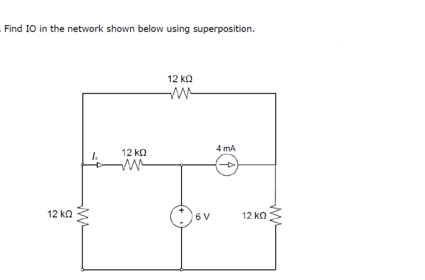 Solved - Find IO in the network shown below using | Chegg.com