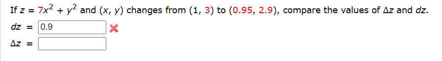 Solved If z=7x2+y2 and (x,y) changes from (1,3) to | Chegg.com