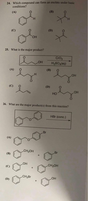 Solved: 24. Which Compound Can Form An Enolate Under Basic... | Chegg.com