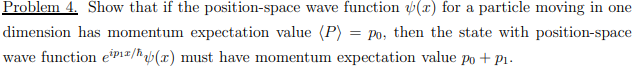 Solved Problem 4. Show that if the position-space wave | Chegg.com