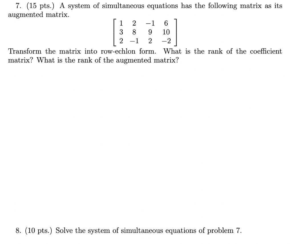 Solved 7. (15 pts.) A system of simultaneous equations has | Chegg.com