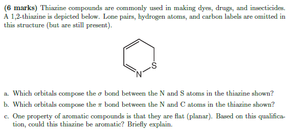 Solved (6 marks) Thiazine compounds are commonly used in | Chegg.com