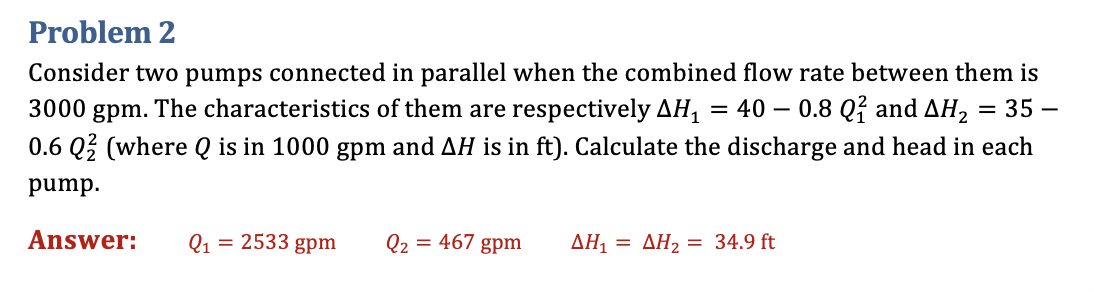 Solved Problem 2 Consider two pumps connected in parallel | Chegg.com