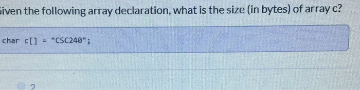 Solved iven the following array declaration, what is the | Chegg.com