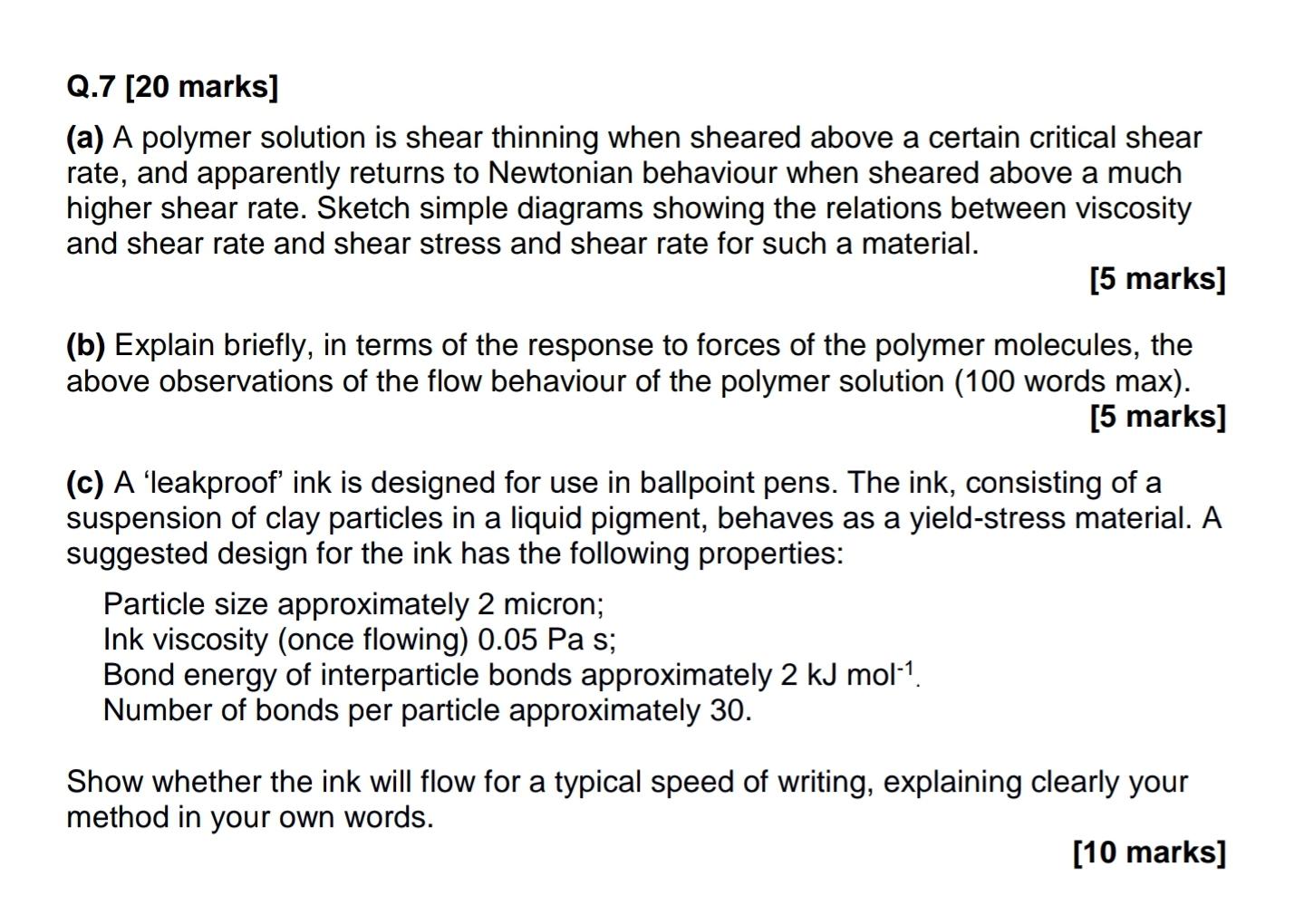 Solved Q.7 [20 marks] (a) A polymer solution is shear | Chegg.com