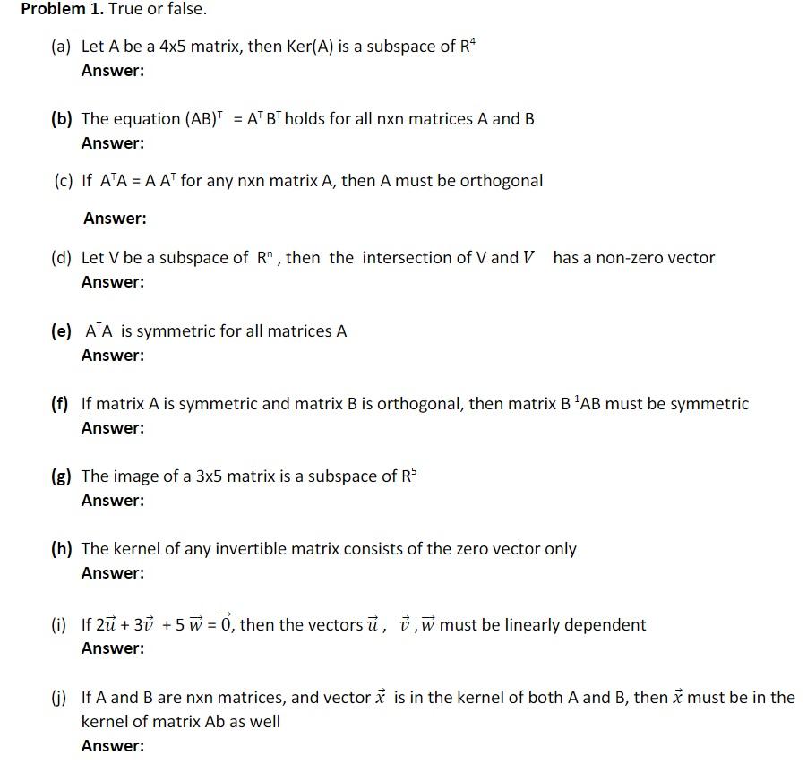 Solved Problem 1. True or false. (a) Let A be a 4x5 matrix, | Chegg.com