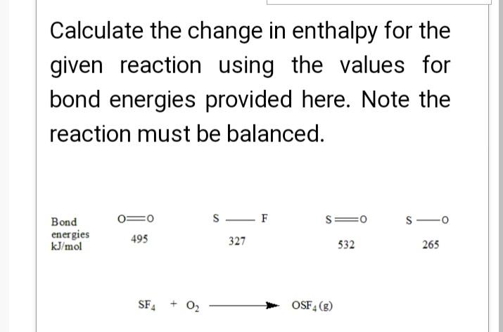 Solved Calculate the change in enthalpy for the given | Chegg.com