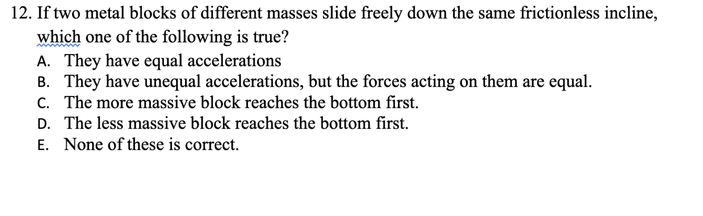 Solved 12. If two metal blocks of different masses slide | Chegg.com