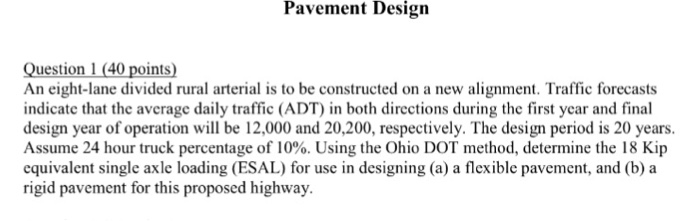 Solved Pavement Design Question 1 (40 points) An eight-lane | Chegg.com