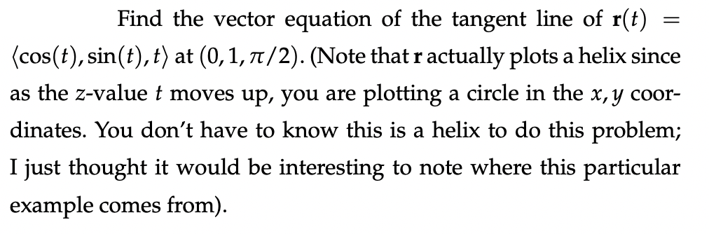 Solved = Find the vector equation of the tangent line of | Chegg.com