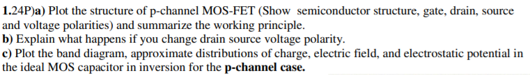 Solved 1.24P)a) Plot the structure of p-channel MOS-FET | Chegg.com