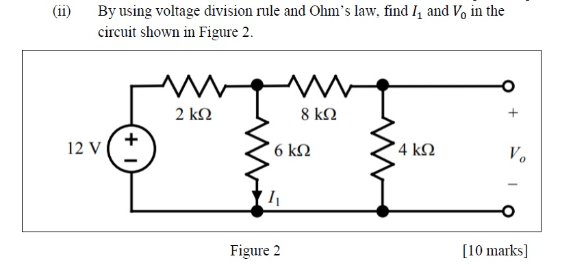 Solved (ii) By using voltage division rule and Ohm's law. | Chegg.com