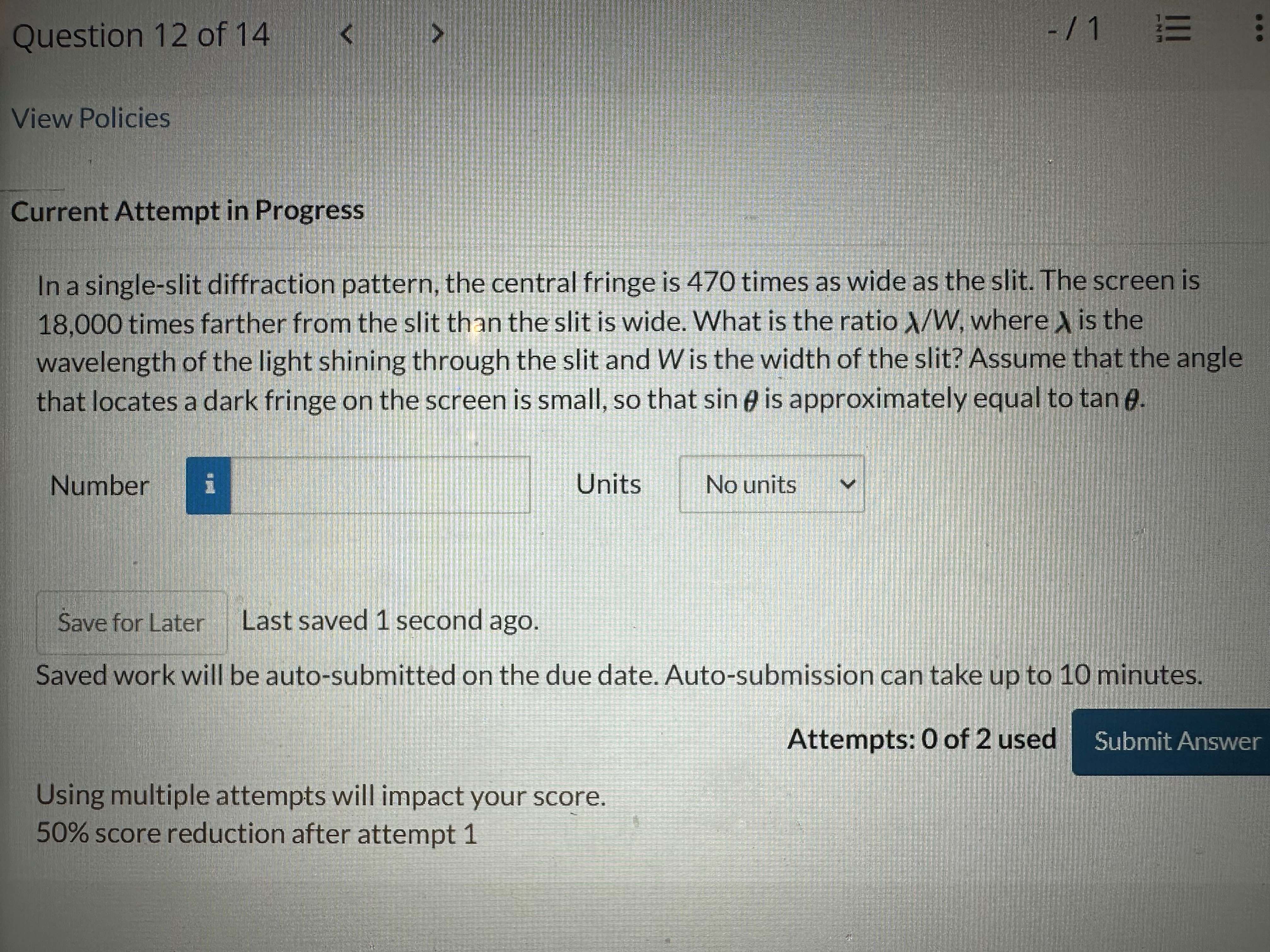 Solved In A Single Slit Diffraction Pattern The Central