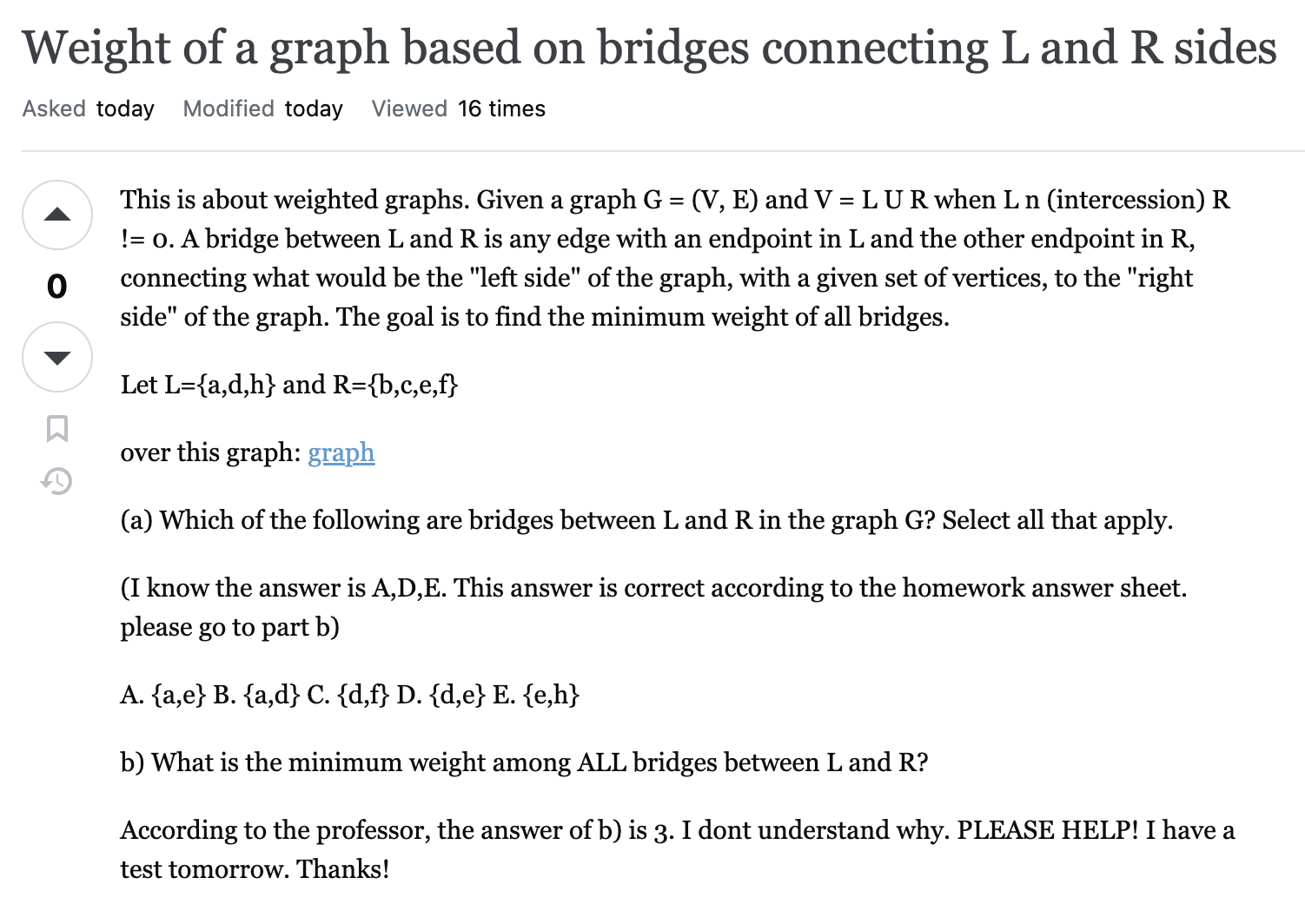 Solved Weight of a graph based on bridges connecting L and R | Chegg.com