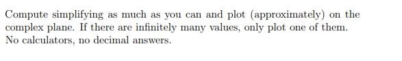 Solved Compute simplifying as much as you can and plot | Chegg.com