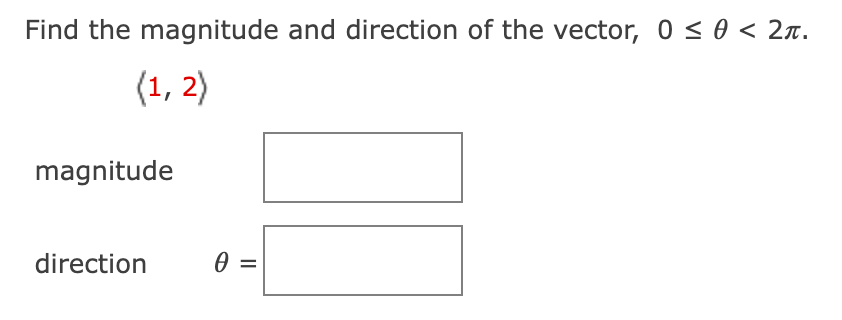 Solved Find the magnitude and direction of the vector, | Chegg.com