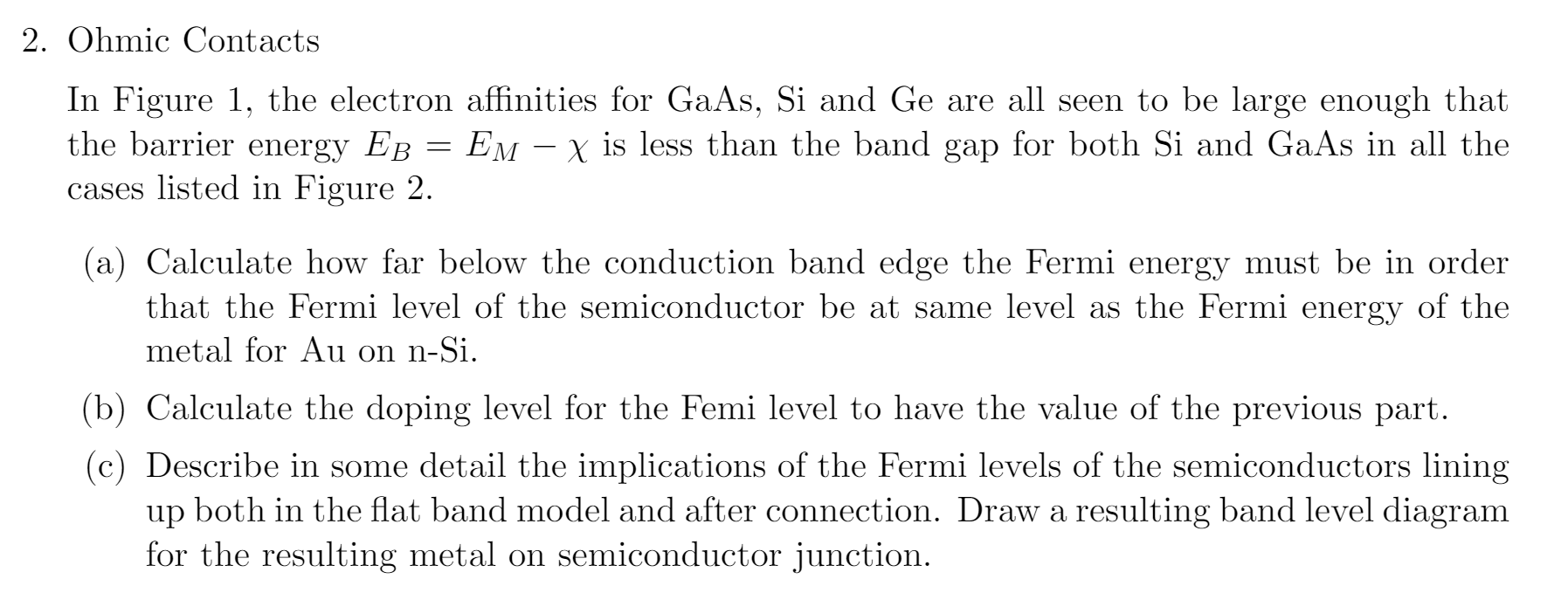 2. Ohmic Contacts In Figure 1, the electron | Chegg.com