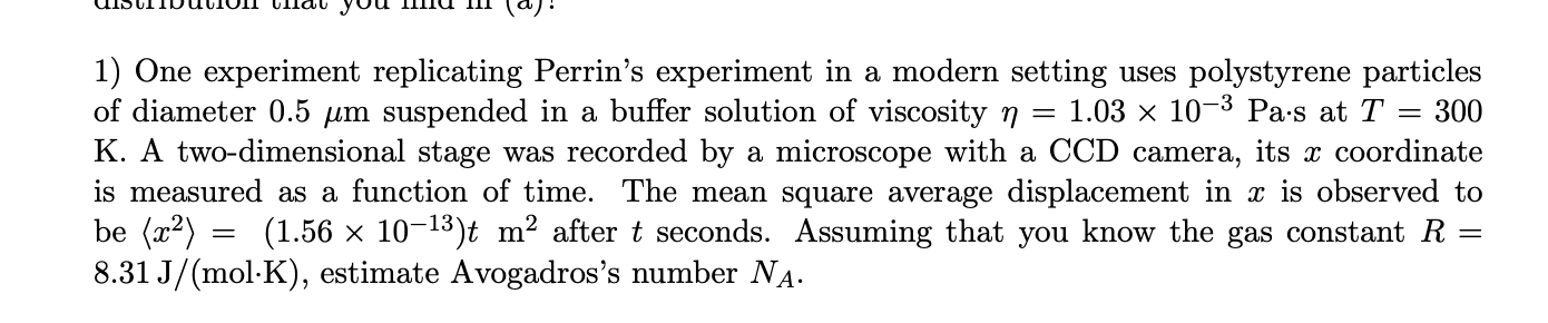 Solved 1) One experiment replicating Perrin's experiment in | Chegg.com