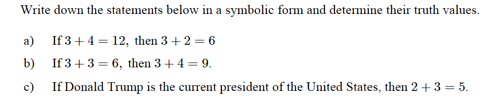 Solved Write down the statements below in a symbolic form | Chegg.com