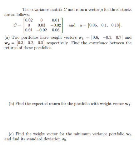 The covariance matrix C and return vector y for three | Chegg.com