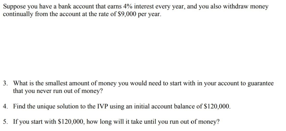 Solved Suppose you have a bank account that earns 4% | Chegg.com