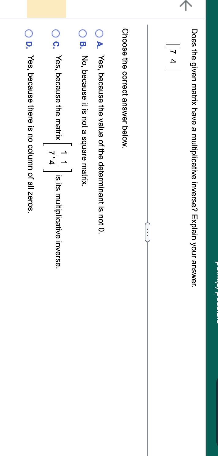 Solved Does the given matrix have a multiplicative inverse? | Chegg.com