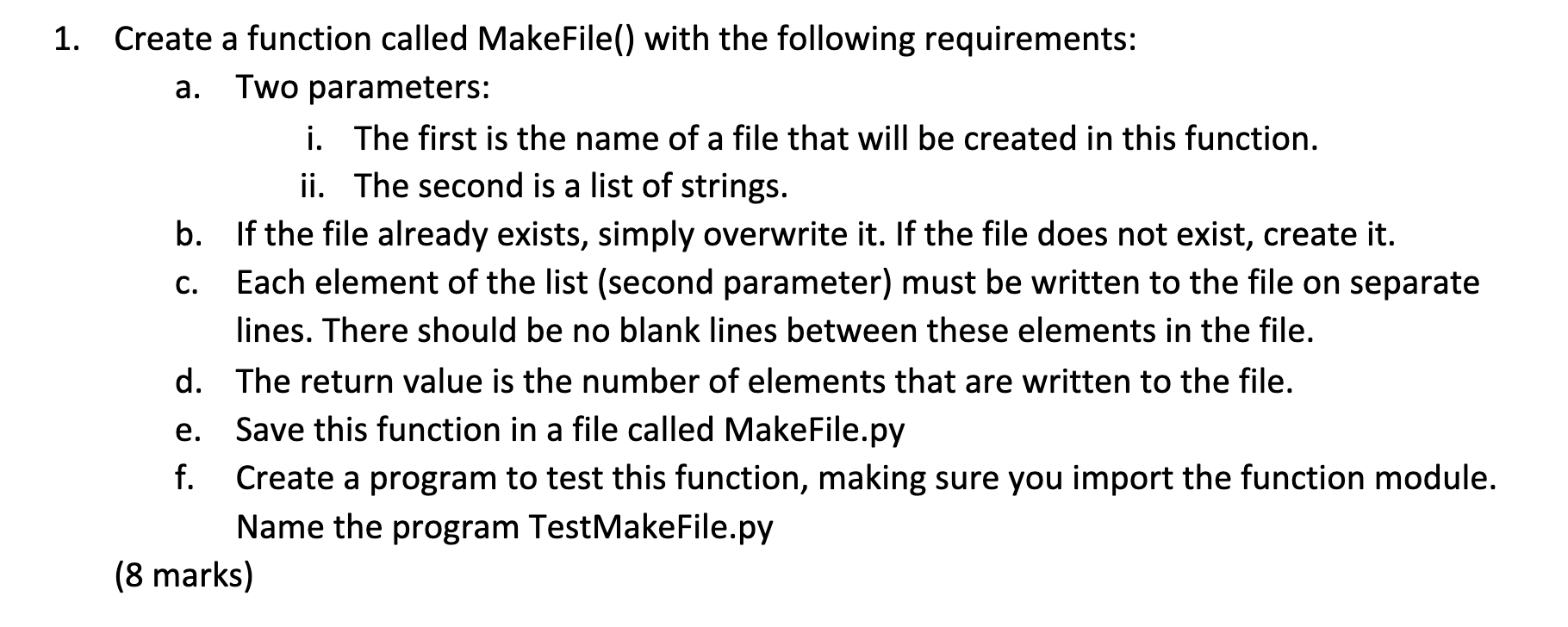 Solved Create a function called MakeFile() with the | Chegg.com