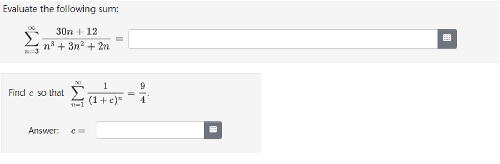 Solved Evaluate the following sum: ∑n=3∞n3+3n2+2n30n+12= | Chegg.com