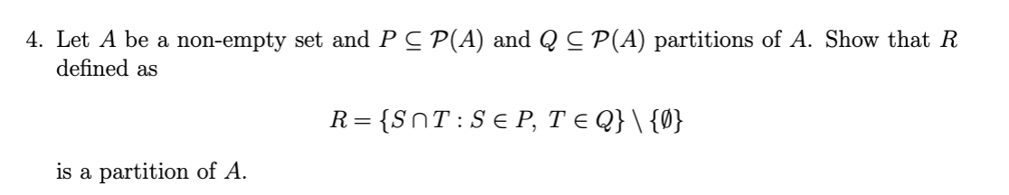 Solved 4. Let A be a non-empty set and P⊆P(A) and Q⊆P(A) | Chegg.com