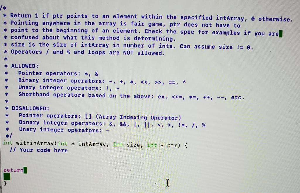 Solved * Return 1 if ptr points to an element within the | Chegg.com