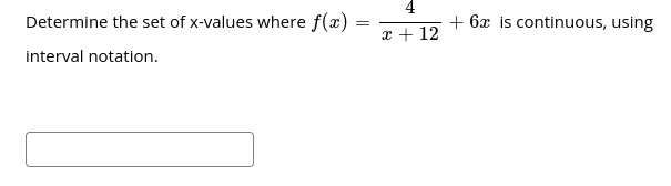 Solved = 4 3 + 12 Determine the set of x-values where f(x) | Chegg.com