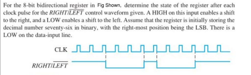 Solved For the 8-bit bidirectional register in Fig Shown, | Chegg.com