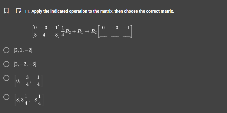 Solved [08−34−1−8]41R2+R1→R2[0−−3−−1−] | Chegg.com
