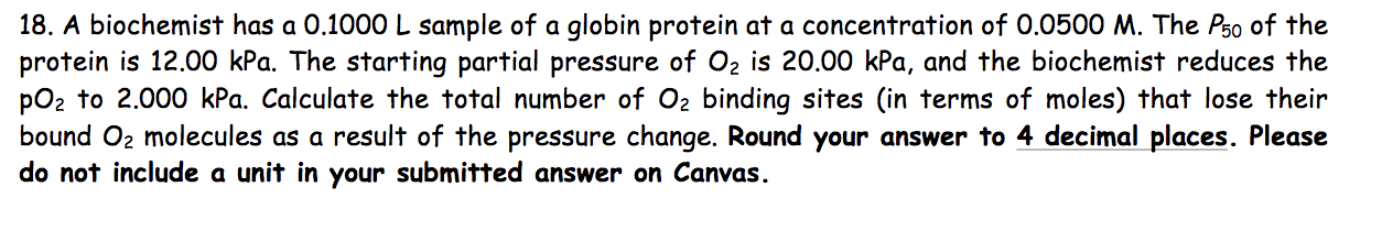 Solved 18. A biochemist has a 0.1000 L sample of a globin | Chegg.com