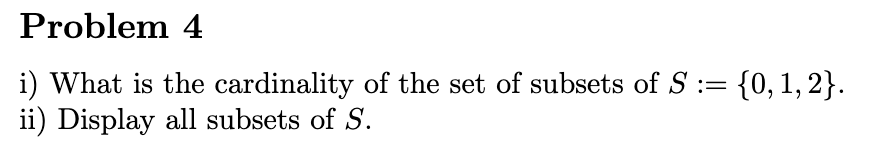 Solved i) What is the cardinality of the set of subsets of | Chegg.com