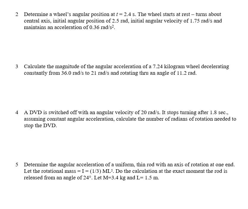 Solved 2 Determine a wheel's angular position at t= 2.4 s. | Chegg.com