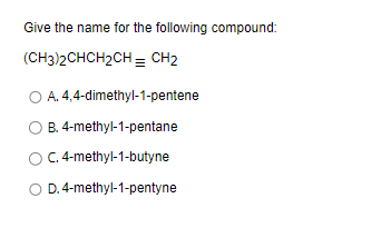 Solved Give the name for the following compound: | Chegg.com