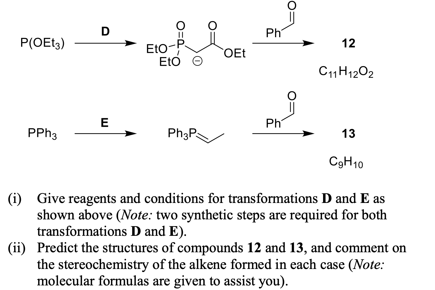 Solved 12 C11H12O2 13 C9H10 (i) Give reagents and conditions | Chegg.com