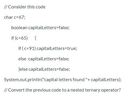 Solved // Consider this code char c=67; boolean | Chegg.com