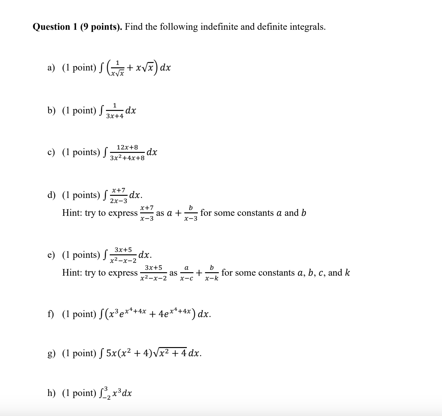 Solved Question 1 (9 points). Find the following indefinite | Chegg.com