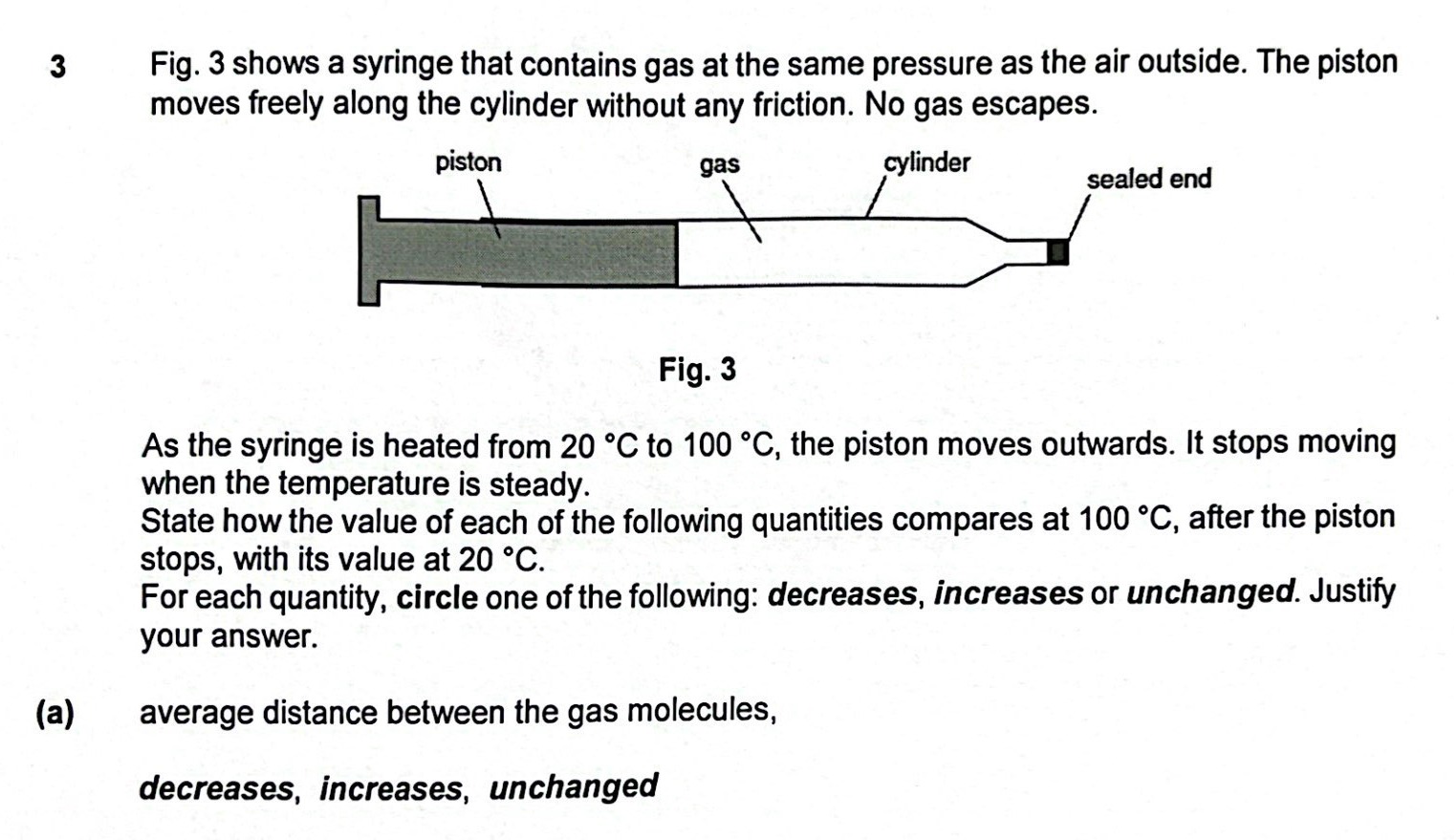 Solved 3 ﻿Fig. 3 ﻿shows a syringe that contains gas at the | Chegg.com