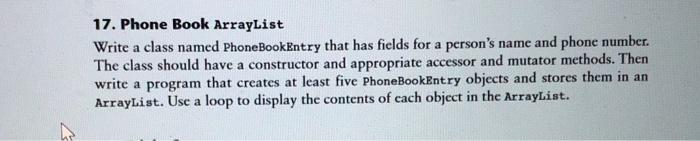 Solved 17. Phone Book ArrayList Write a class named | Chegg.com