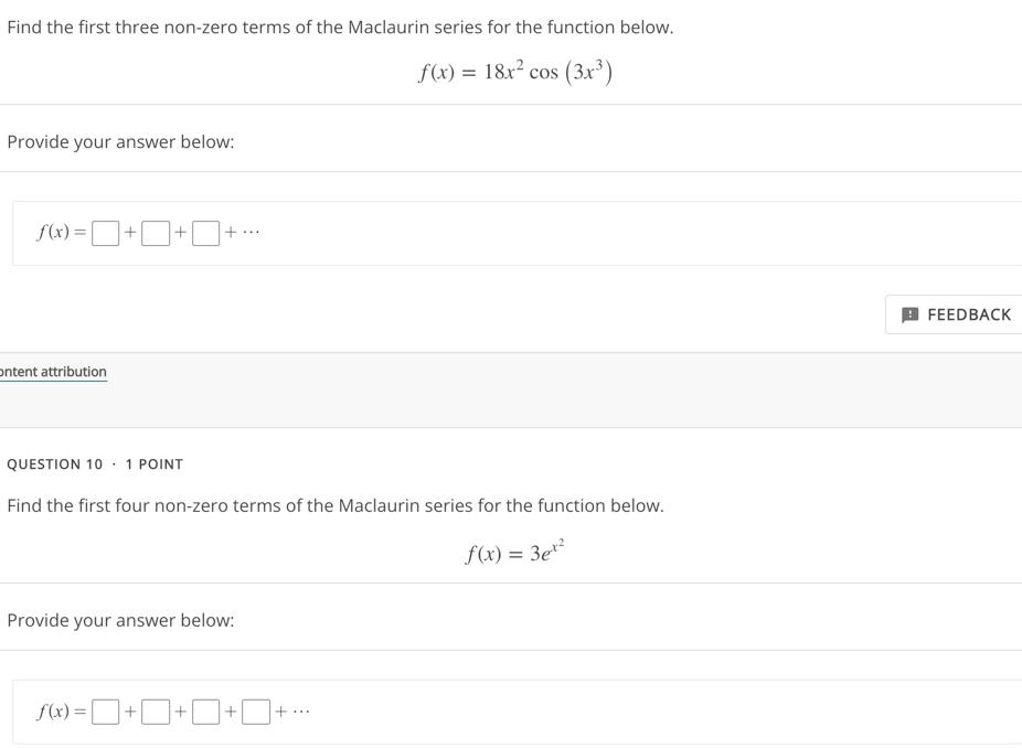 Solved Find the first three non-zero terms of the Maclaurin | Chegg.com