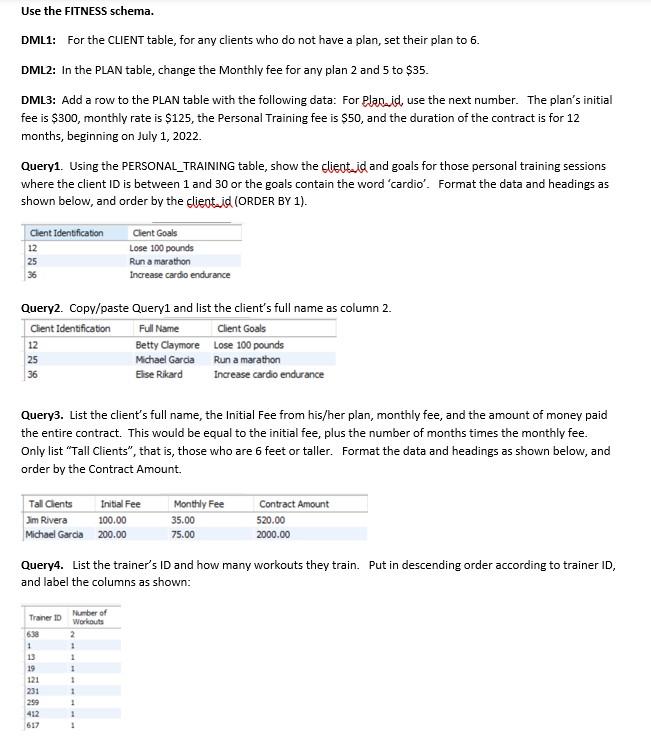 Solved Use the FITNESS schema. DML1: For the CLIENT table, | Chegg.com