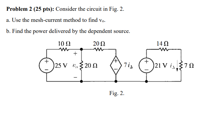 Solved Problem 2 (25 pts): Consider the circuit in Fig. 2. | Chegg.com Solved Problem 2 (25 pts): Consider the circuit in Fig. 2. | Chegg.com