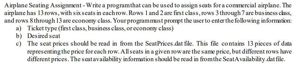 Solved Airplane Seating Assignment - Write a programthat can | Chegg.com